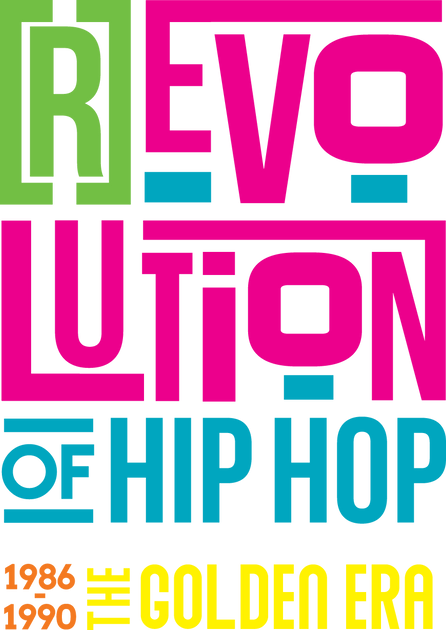 [R]evolution of Hip Hop: Golden Era Edition – UniversalHipHopMuseumStore